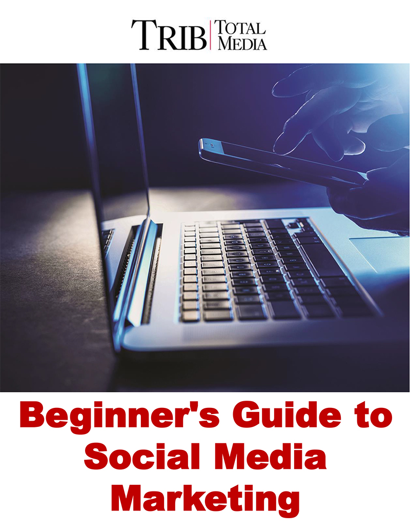 Beginner's Guide to Social Media Marketing - TribLIVE Media Kit